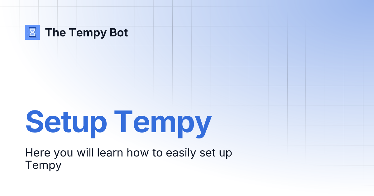 Setup Tempy | The Tempy Bot